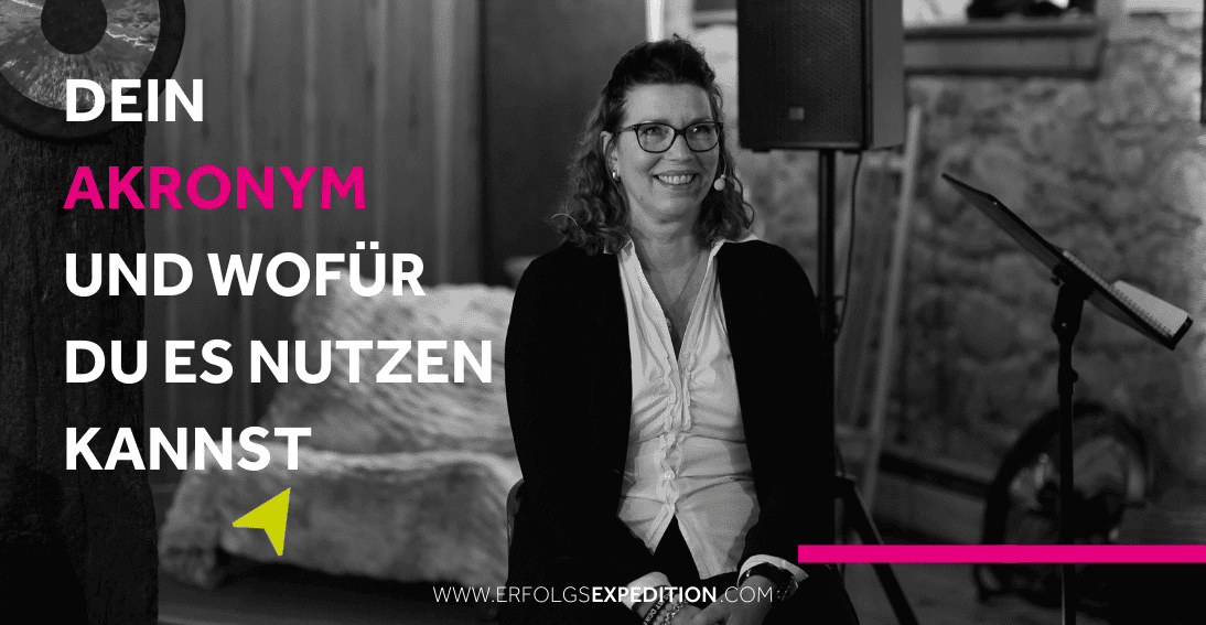 Dein Akronym und wofür Du es nutzen kannst - KOERTING INSTITUTE